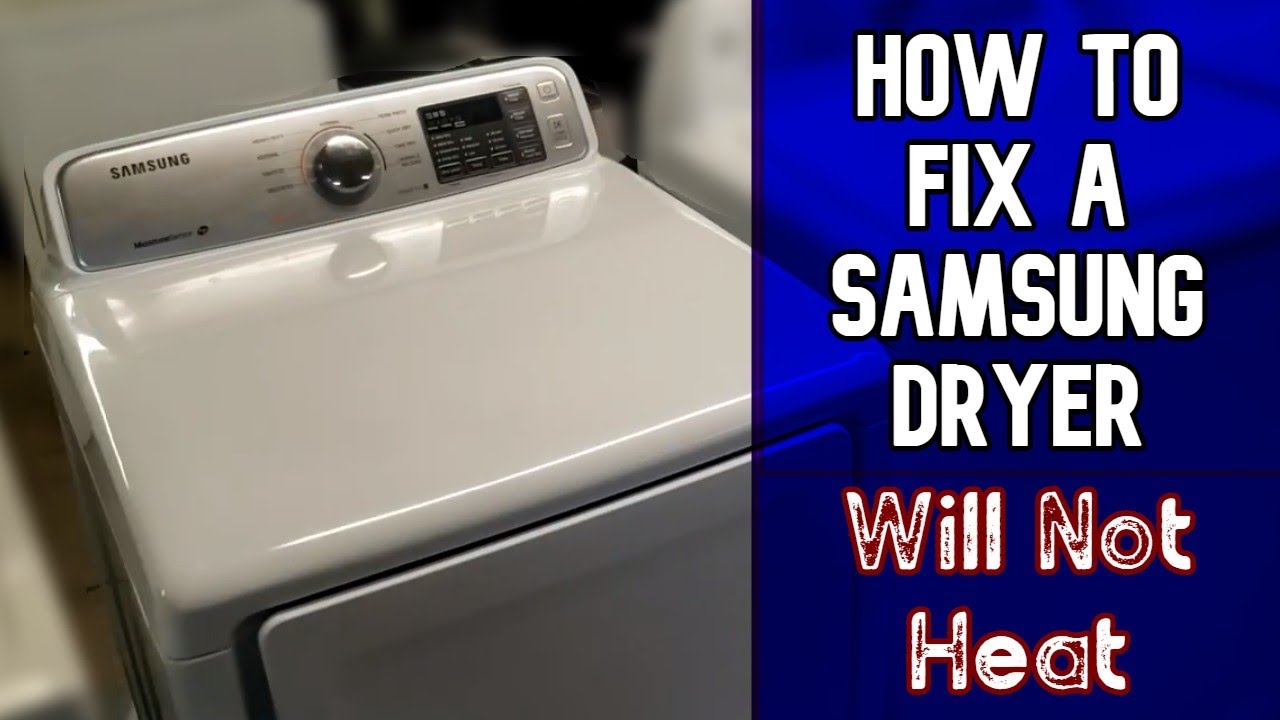Samsung dryer heating element replacement - how to fix a Samsung dryer ...