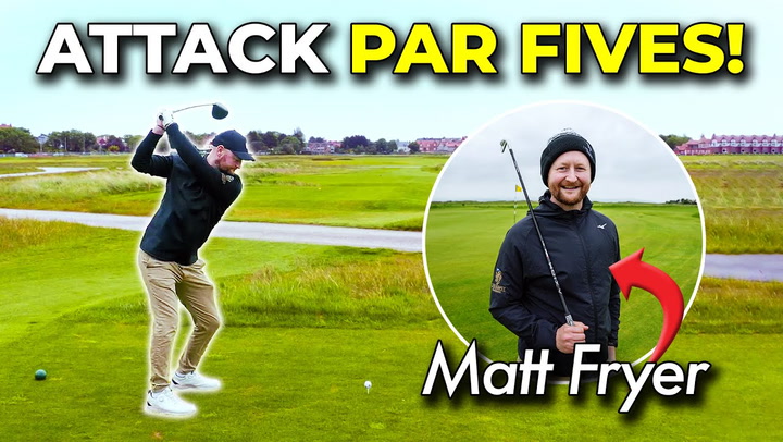 How to play par 5s like a pro – scoring tips with Matt Fryer