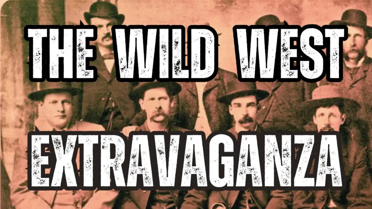 The wild west extravaganza