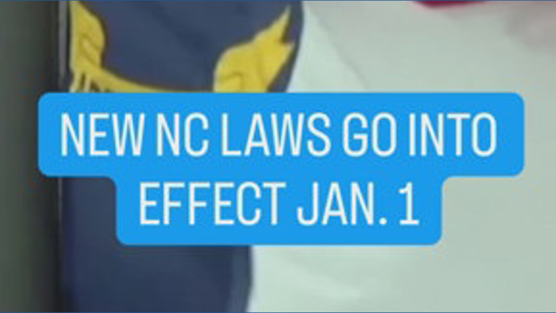 New laws go into effect in North Carolina January 1
