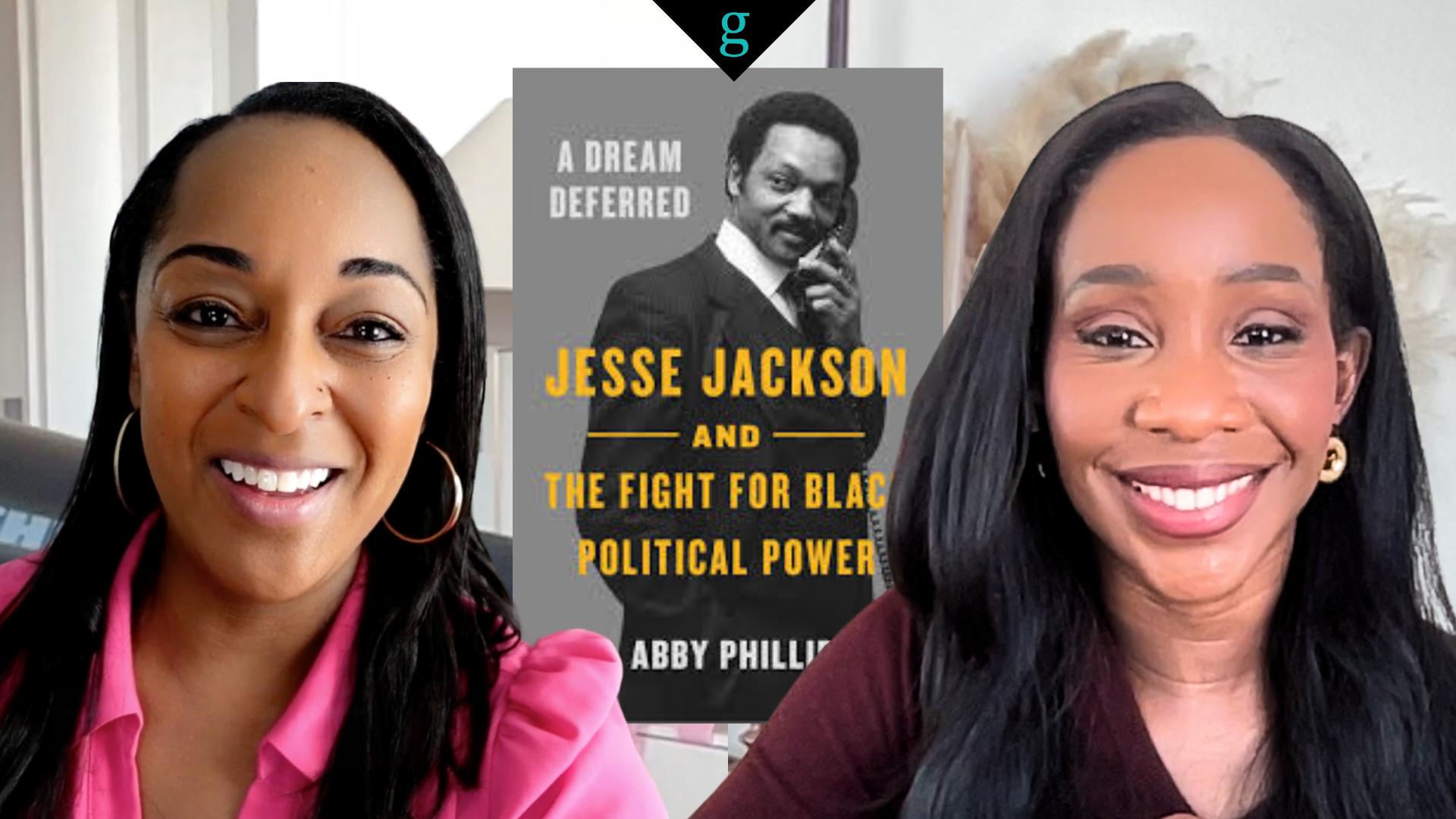 Abby Phillip unpacks Jesse Jackson’s political legacy in A Dream ...