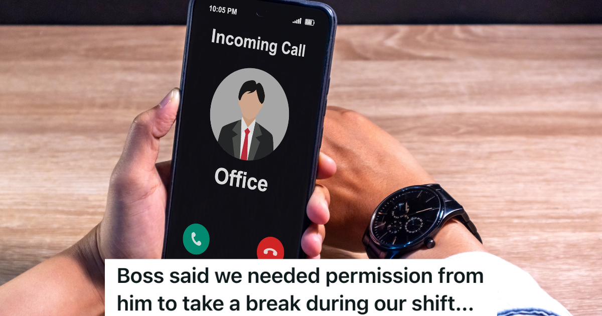 New boss requires employees to ask him if they can take a break, but ...