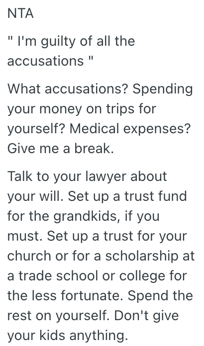 Kids fought over a father’s inheritance money before he was gone, so he ...