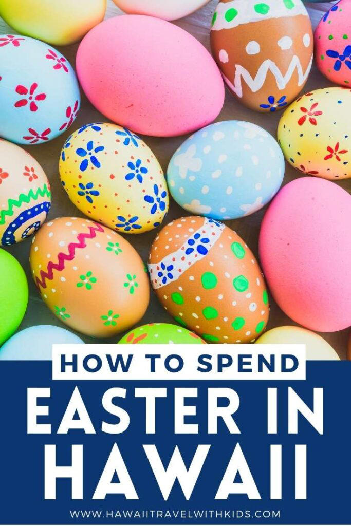 The ultimate guide to Easter in Hawaii 2026 (best egg hunts + events!)
