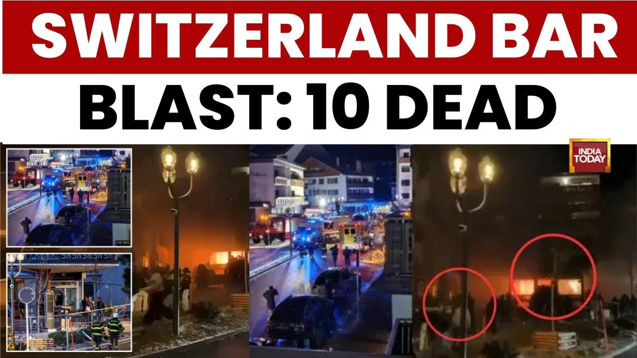 Switzerland bar blast news: 10 dead in New Year's Eve explosion at ...