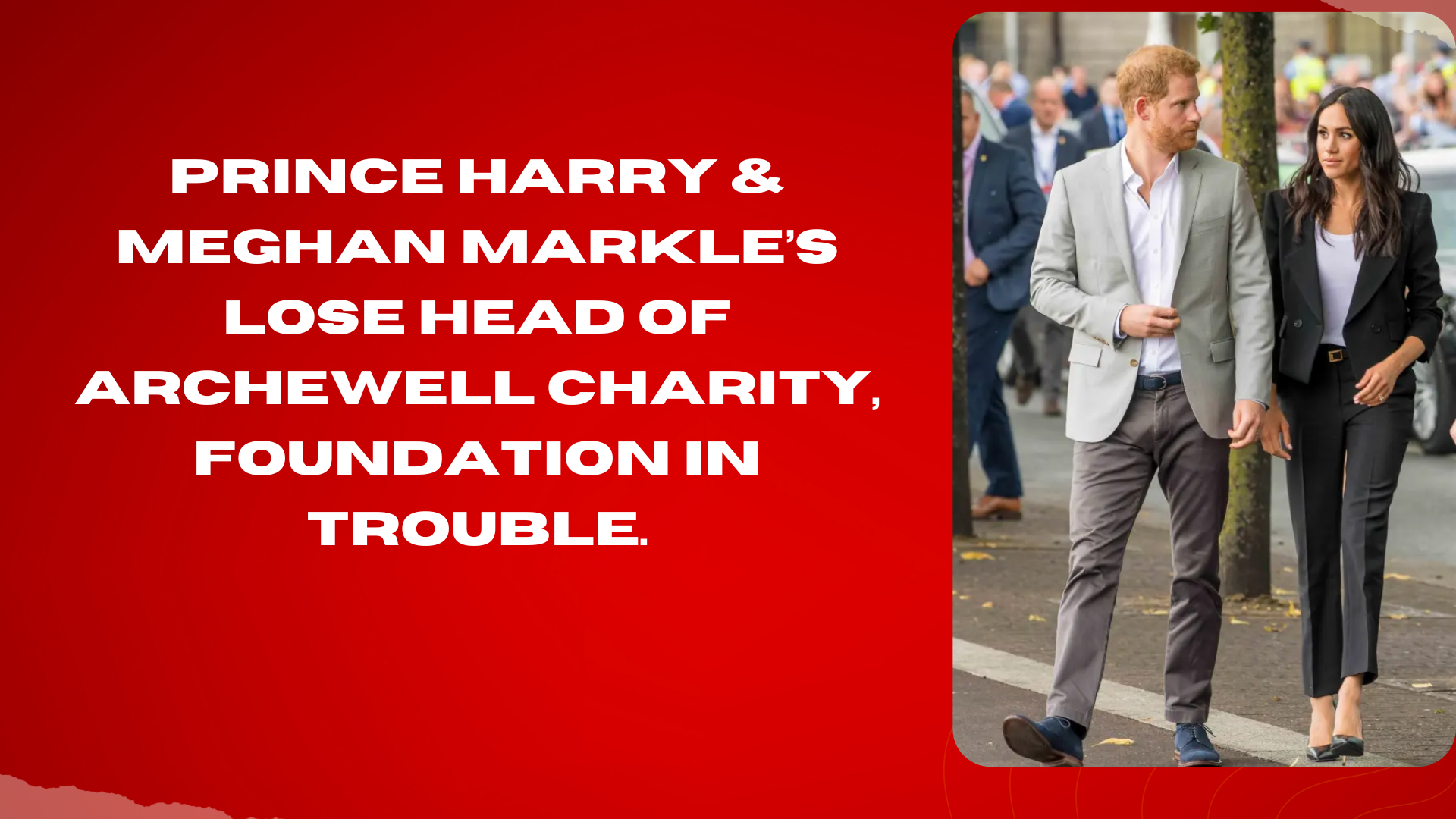 Prince Harry & Meghan Markle’s Lose Head Of Archewell Charity ...