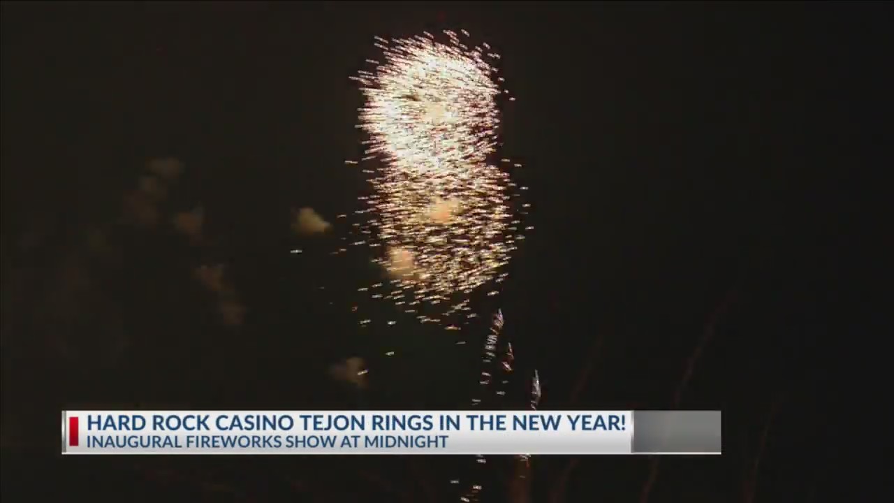 Hard Rock Casino Tejon rings in new year with fireworks