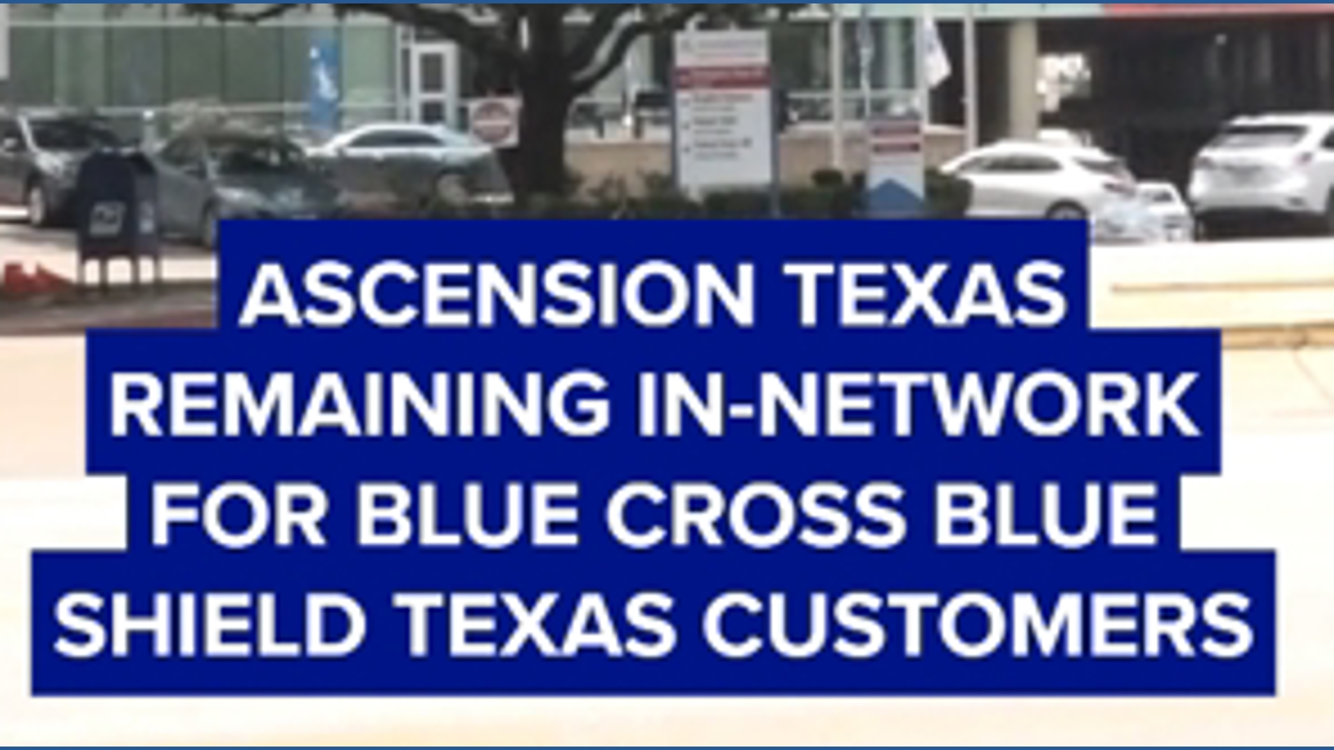 Ascension Texas reaches deal with Blue Cross Blue Shield of Texas
