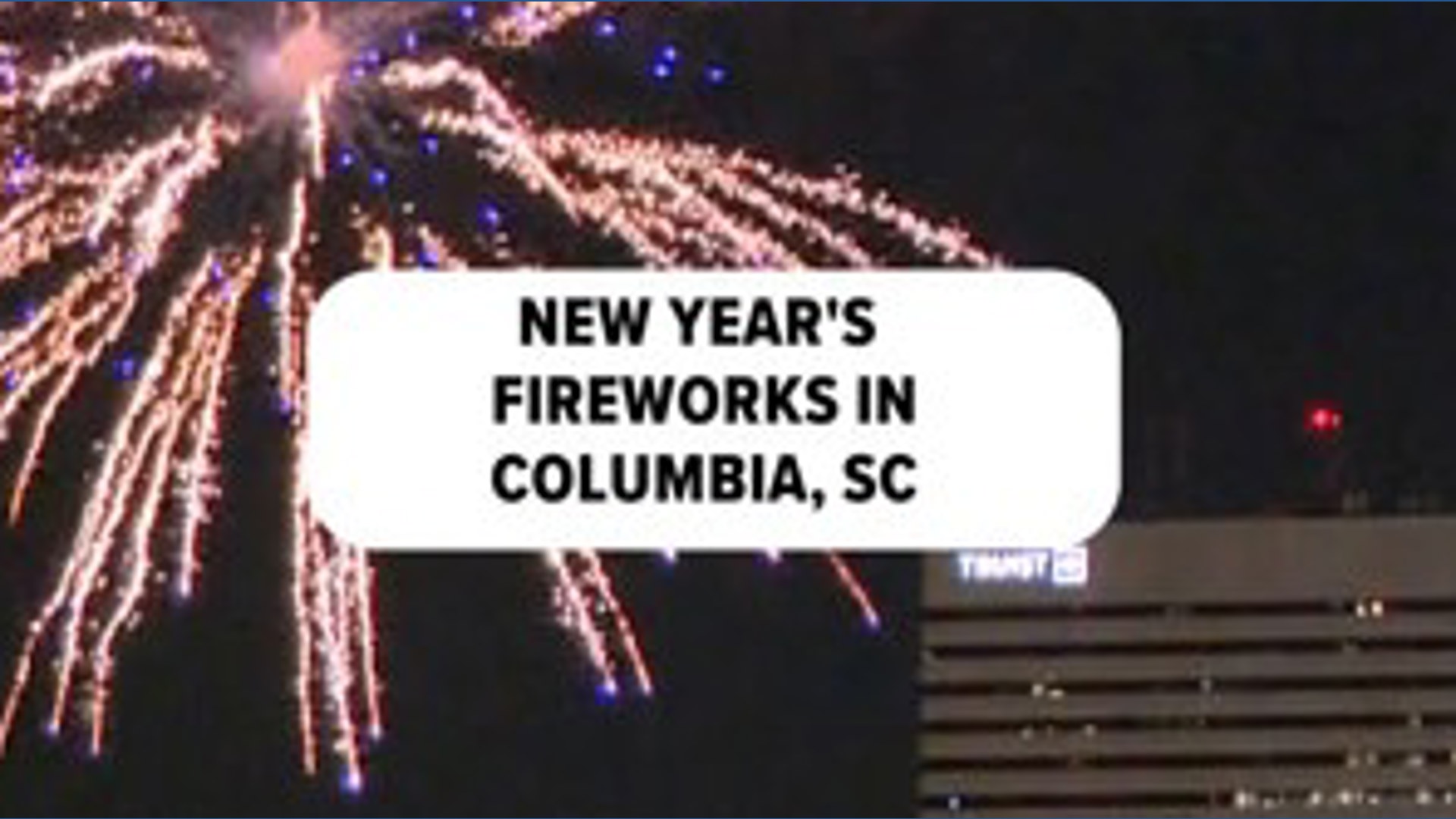 Columbia's fireworks display lights up downtown