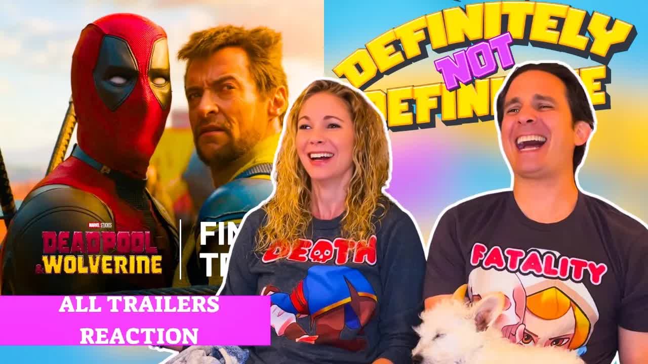 Deadpool and Wolverine all trailers reaction