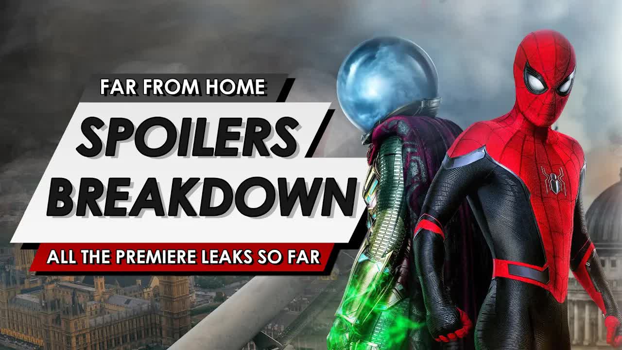 Spider-Man: Far from Home: Plot spoilers from the premiere | Leaks and ...