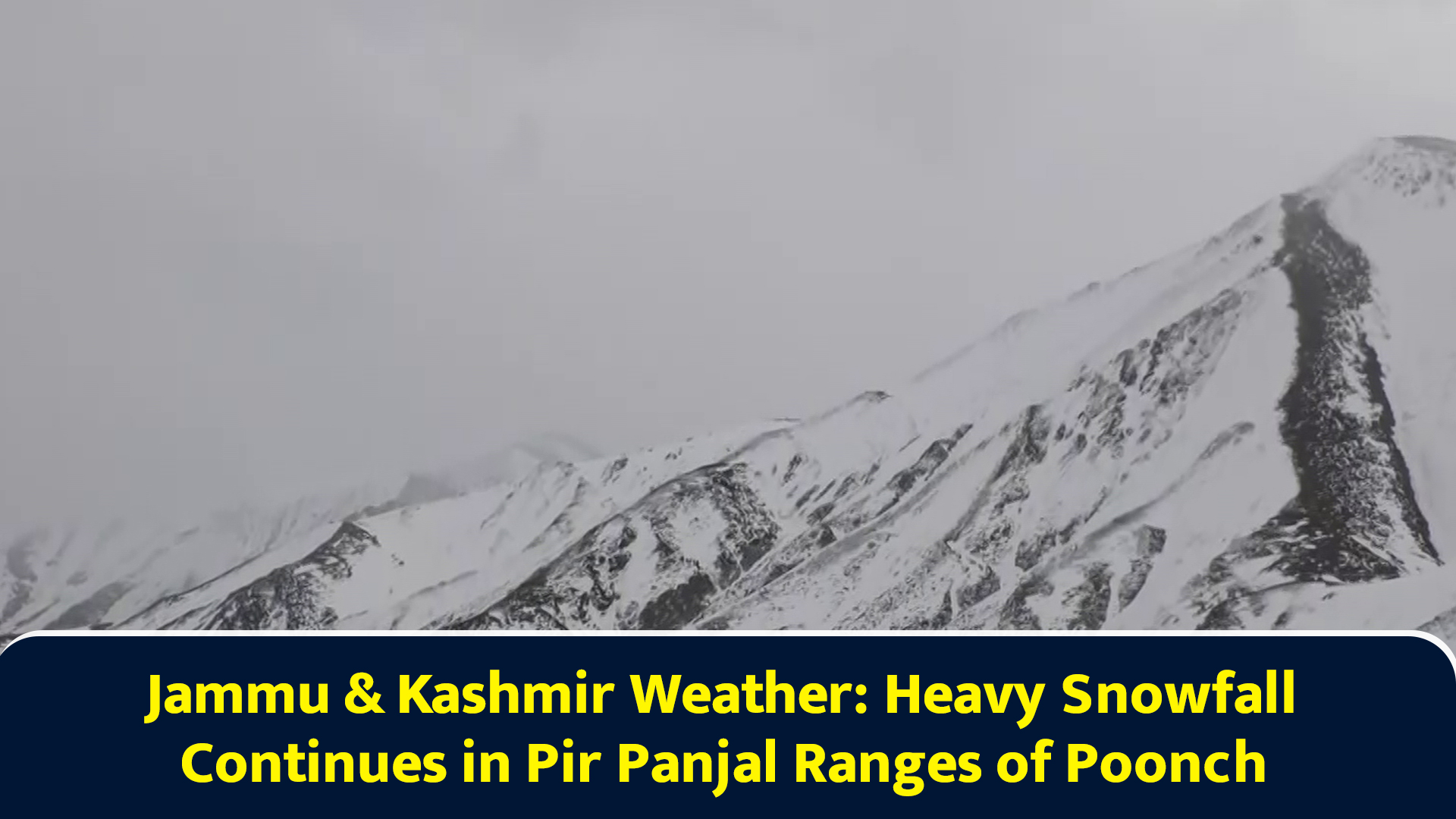 Jammu & Kashmir weather: Heavy snowfall continues in Pir Panjal ranges ...
