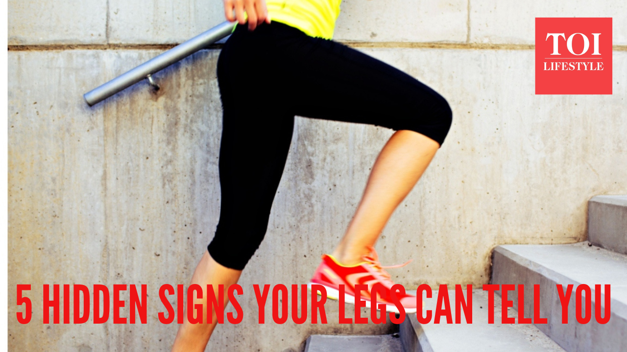 5 signs your legs can warn you about hidden diseases