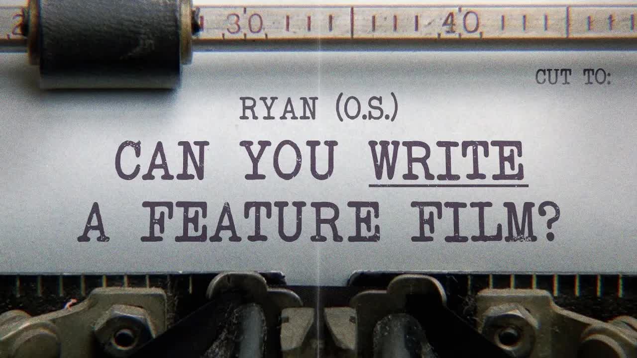 Can you write a feature film?