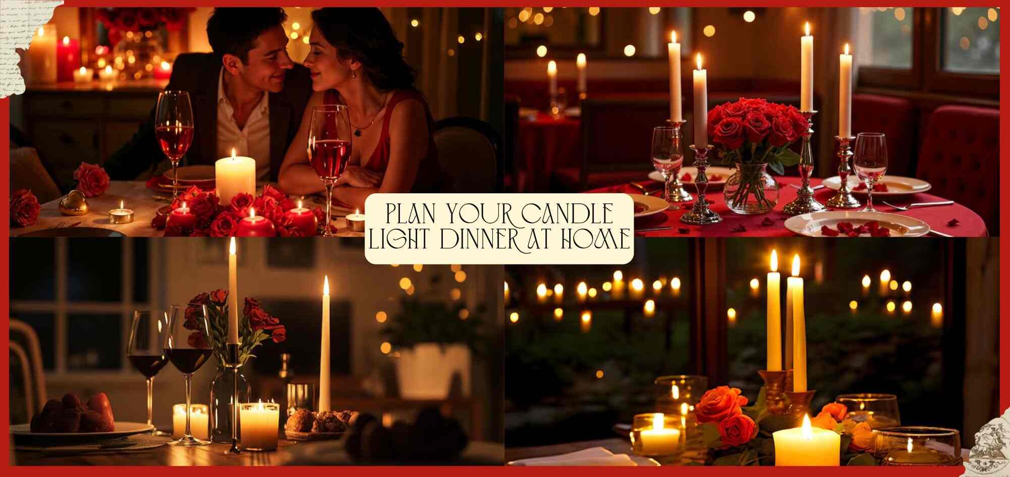 Candle light dinner for couples: Turn your home into a romantic escape