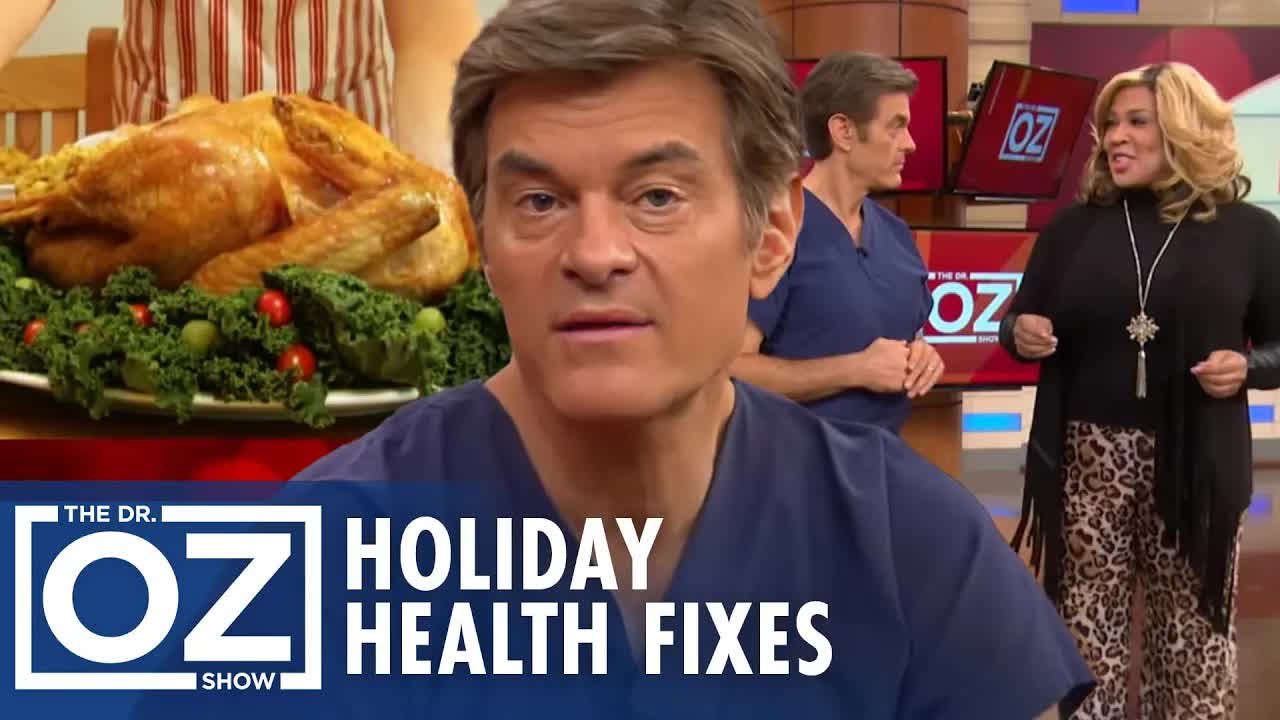 Holiday health answers you need before the big day! | Oz Wellness