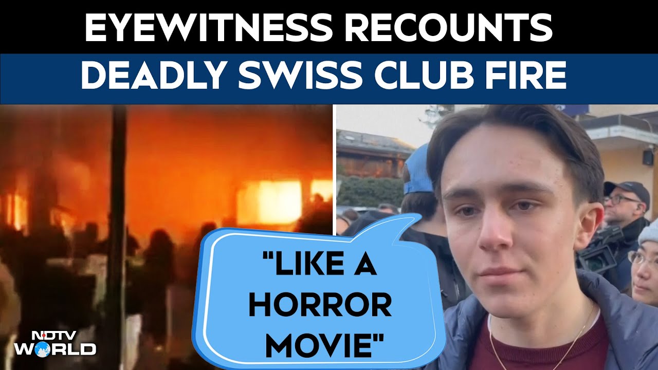 Switzerland club fire | Witnesses recount deadly New Year’s Eve bar ...