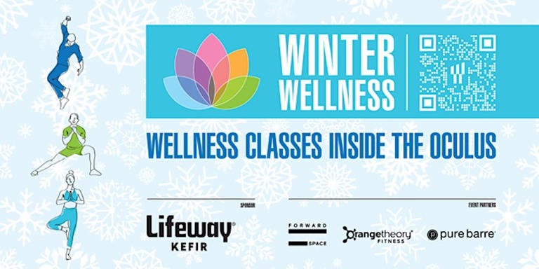 2026 Winter wellness at World Trade Center Oculus, NYC