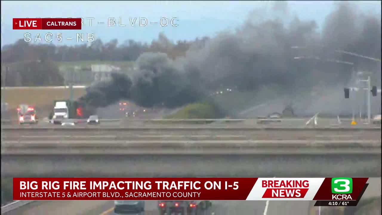 Big rig fire halts traffic on Interstate 5 near SMF
