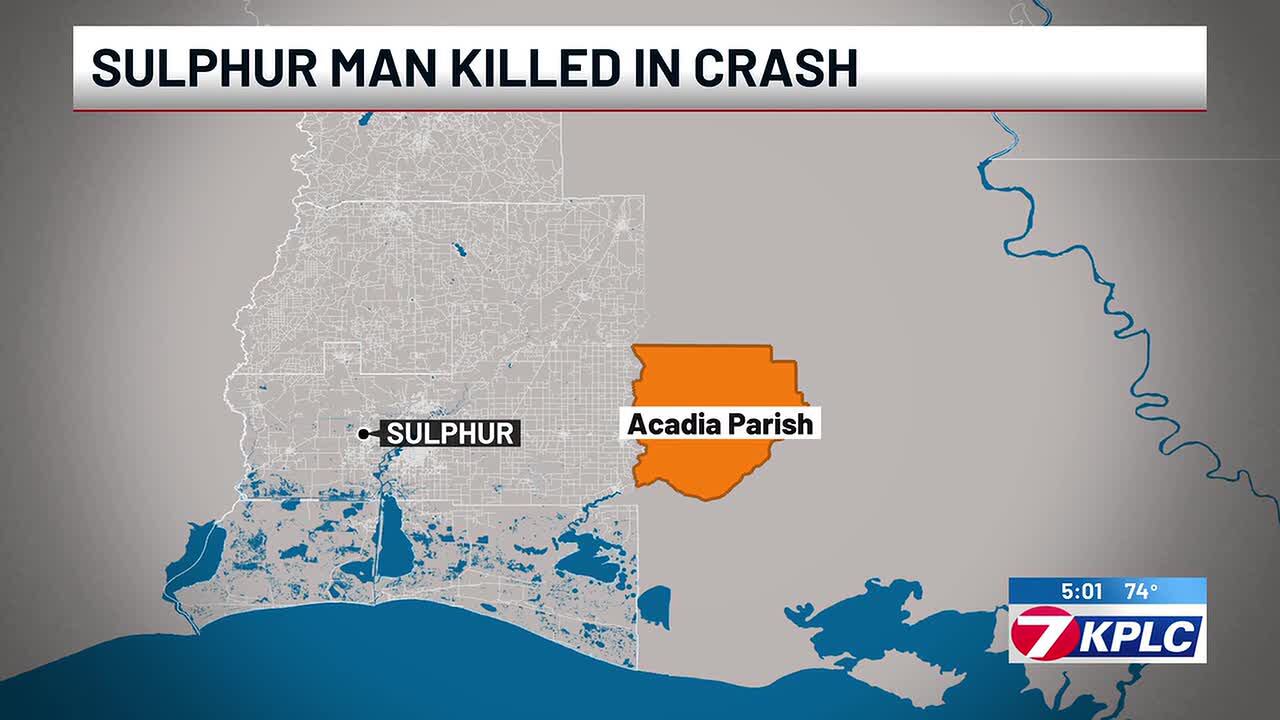 Sulphur man killed in Acadia Parish crash