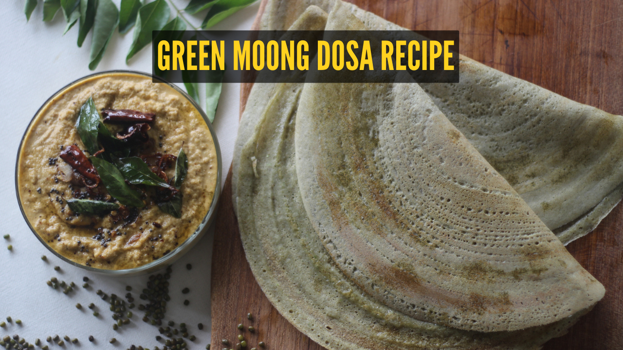 How to make Andhra-style protein-rich green moong dosa for breakfast