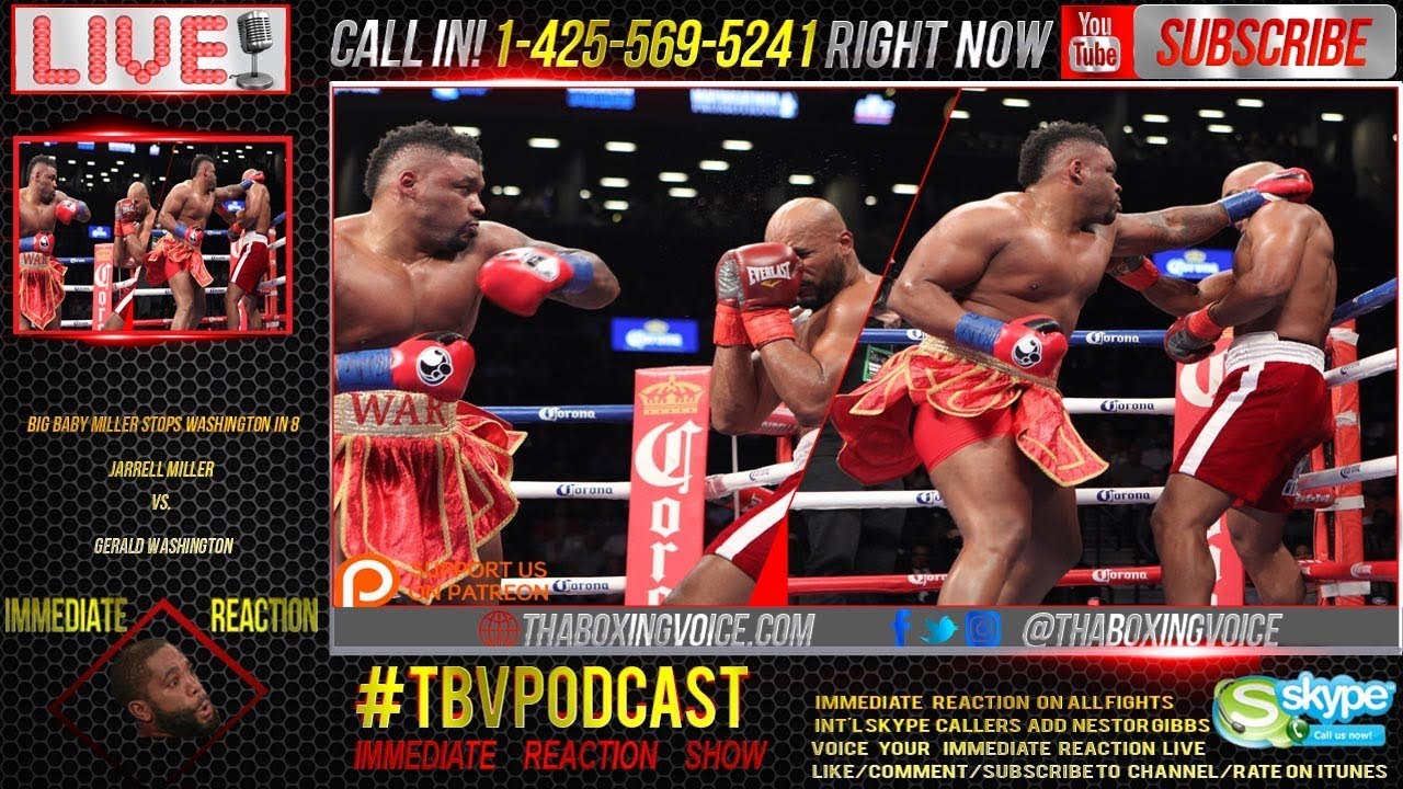 Immediate Reaction: Jarrell Miller vs Gerald Washington, Big Baby ...