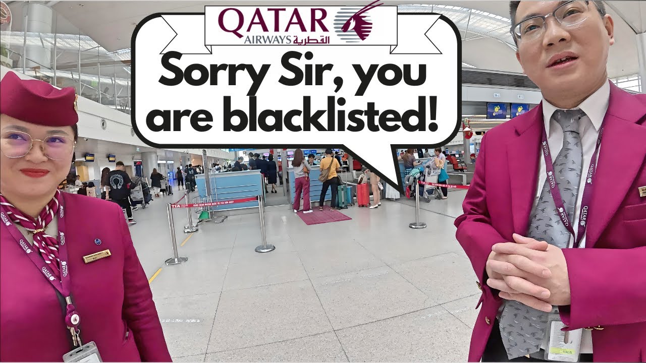 Still banned by QATAR AIRWAYS? Let's fly them and see what happens!