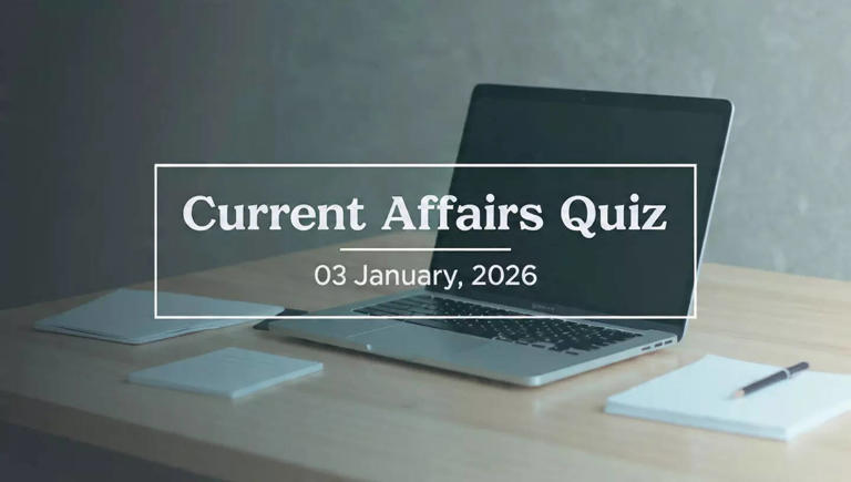 GK quiz today, 3 January, 2026; latest current affairs questions & answers