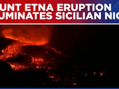 Europe’s most active volcano Mount Etna shows dramatic lava eruption ...