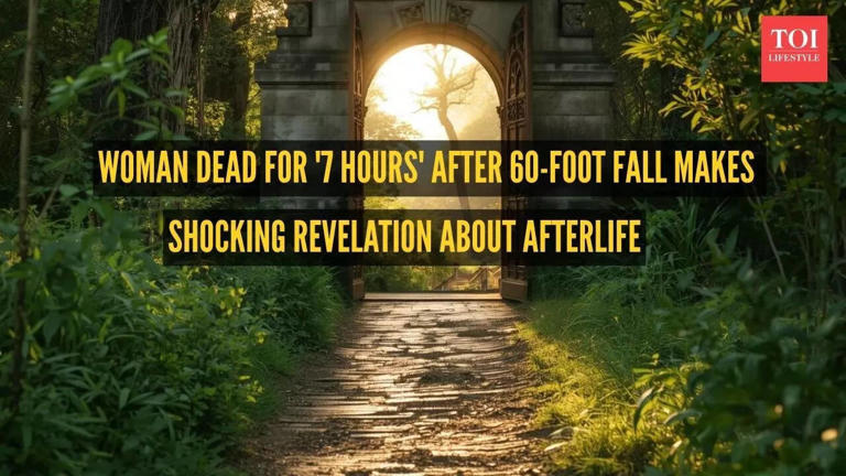 Who really lives in heaven: Woman dead for '7 hours' after 60-foot fall ...