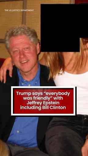 Trump says 'everybody was friendly' with Jeffrey Epstein including Bill ...