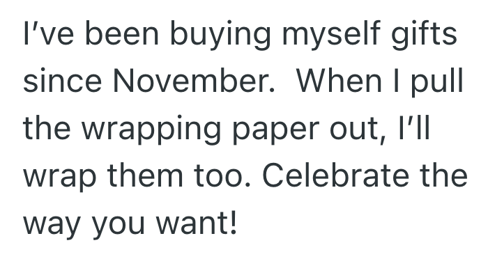 Teenager with money wants to buy and wrap gifts for herself because her ...