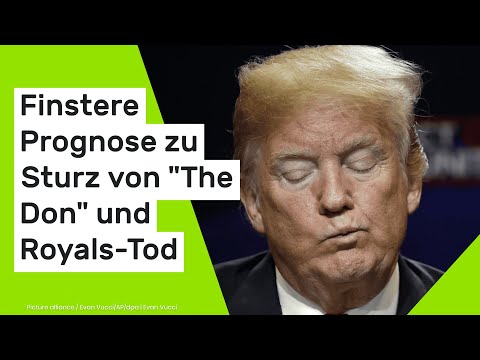 Sturz von Donald Trump, König Charles tot?: Finstere Prognose zu Sturz ...