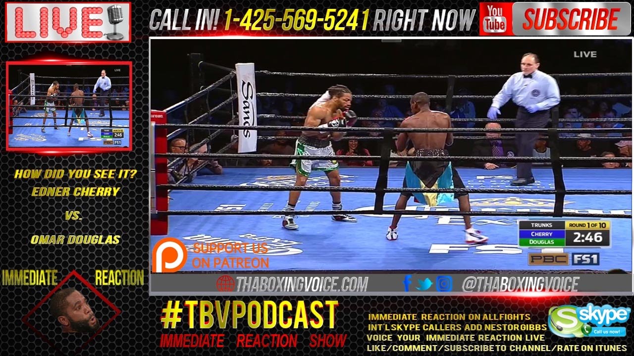 Immediate reaction: Cherry vs. Douglas Edner wins or did the judges bomb?