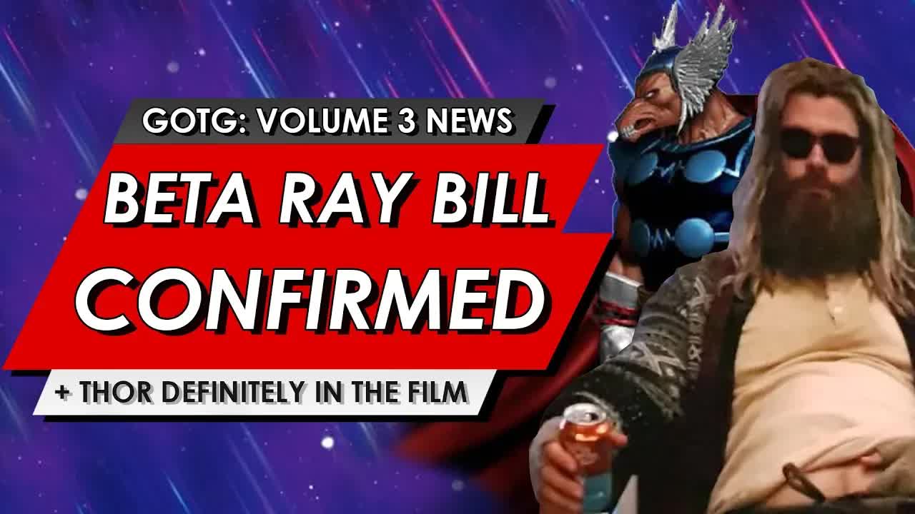 Guardians of the Galaxy 3: Beta Ray Bill to debut & Thor confirmed as ...