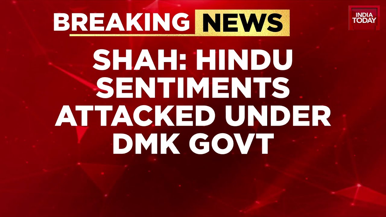 Amit Shah attacks Stalin govt in Tamil Nadu: Claims Hindu sentiments ...