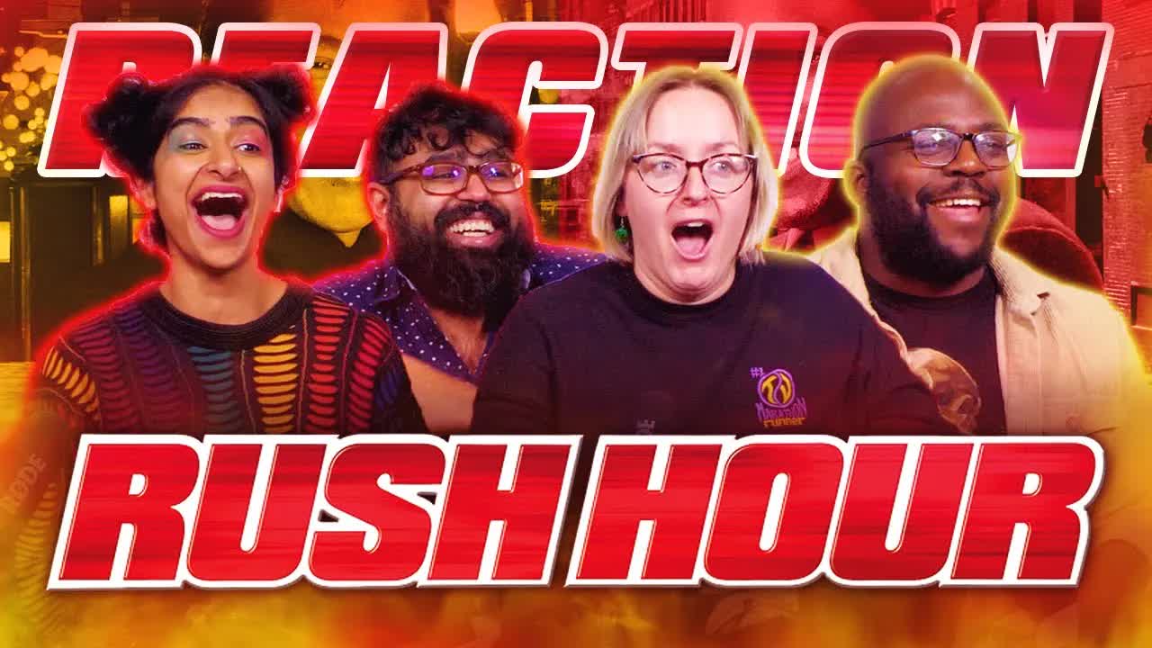 Comedy gold! Rush hour - first time group reaction