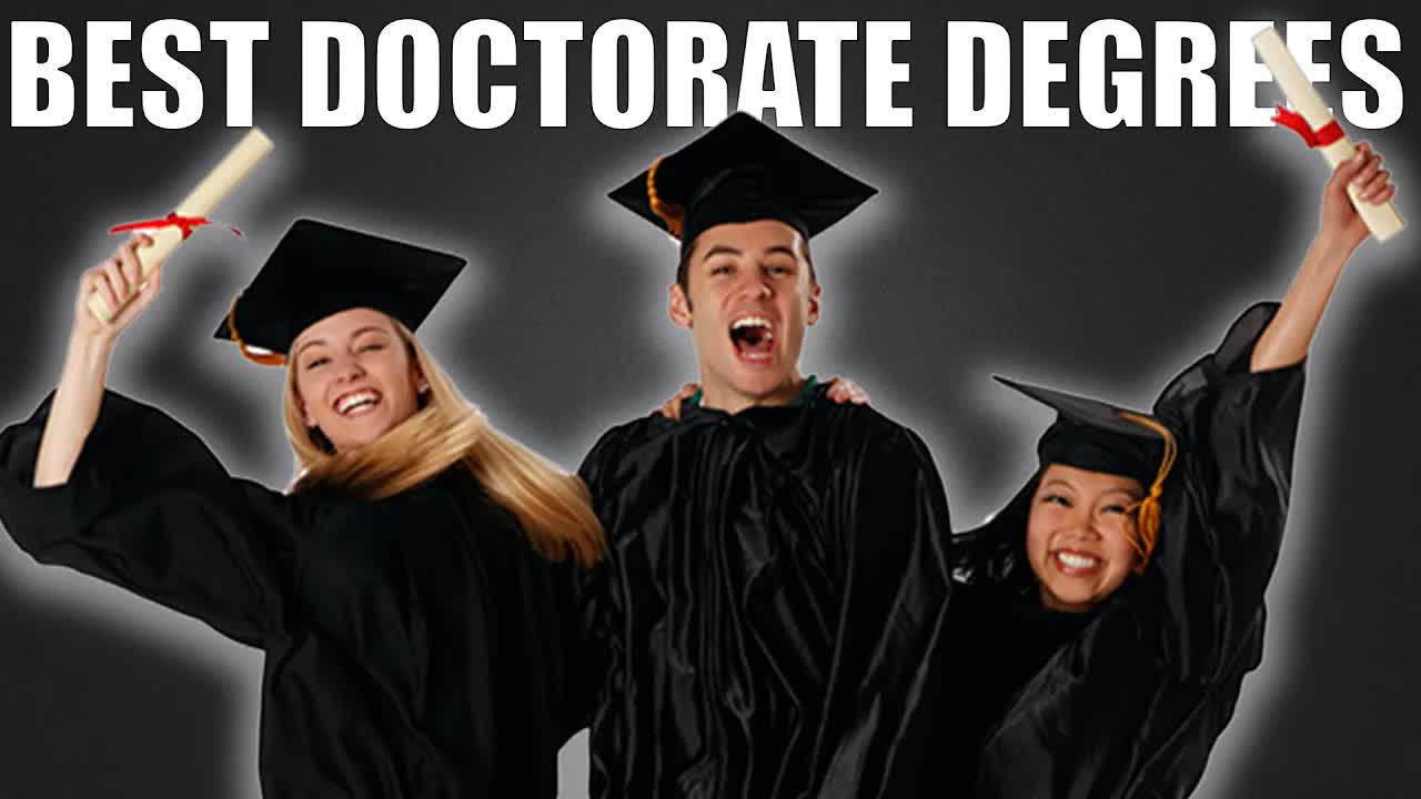 The best doctoral degrees