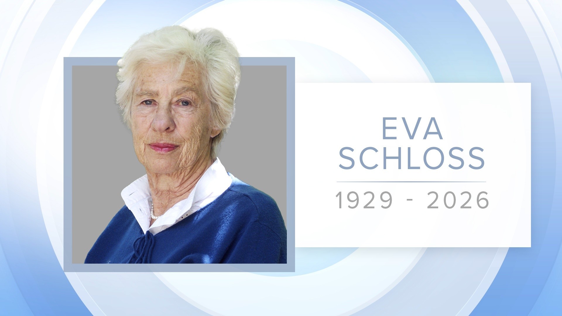 Eva Schloss, Holocaust survivor and Anne Frank’s stepsister, dies