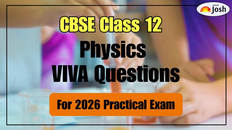 CBSE class 12 physics viva questions 2026: Important practical ...