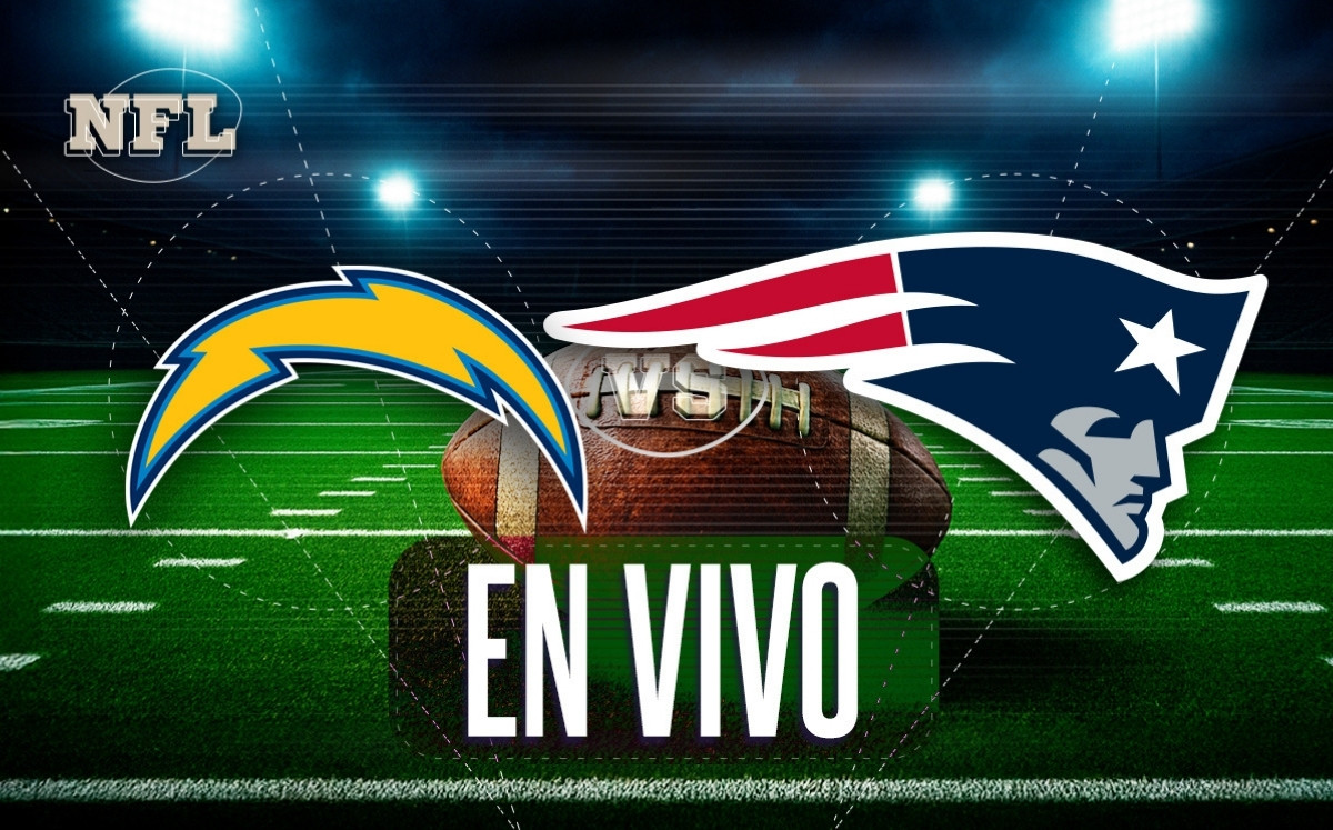 Los Angeles Chargers vs New England Patriots en vivo: A qué hora y ...