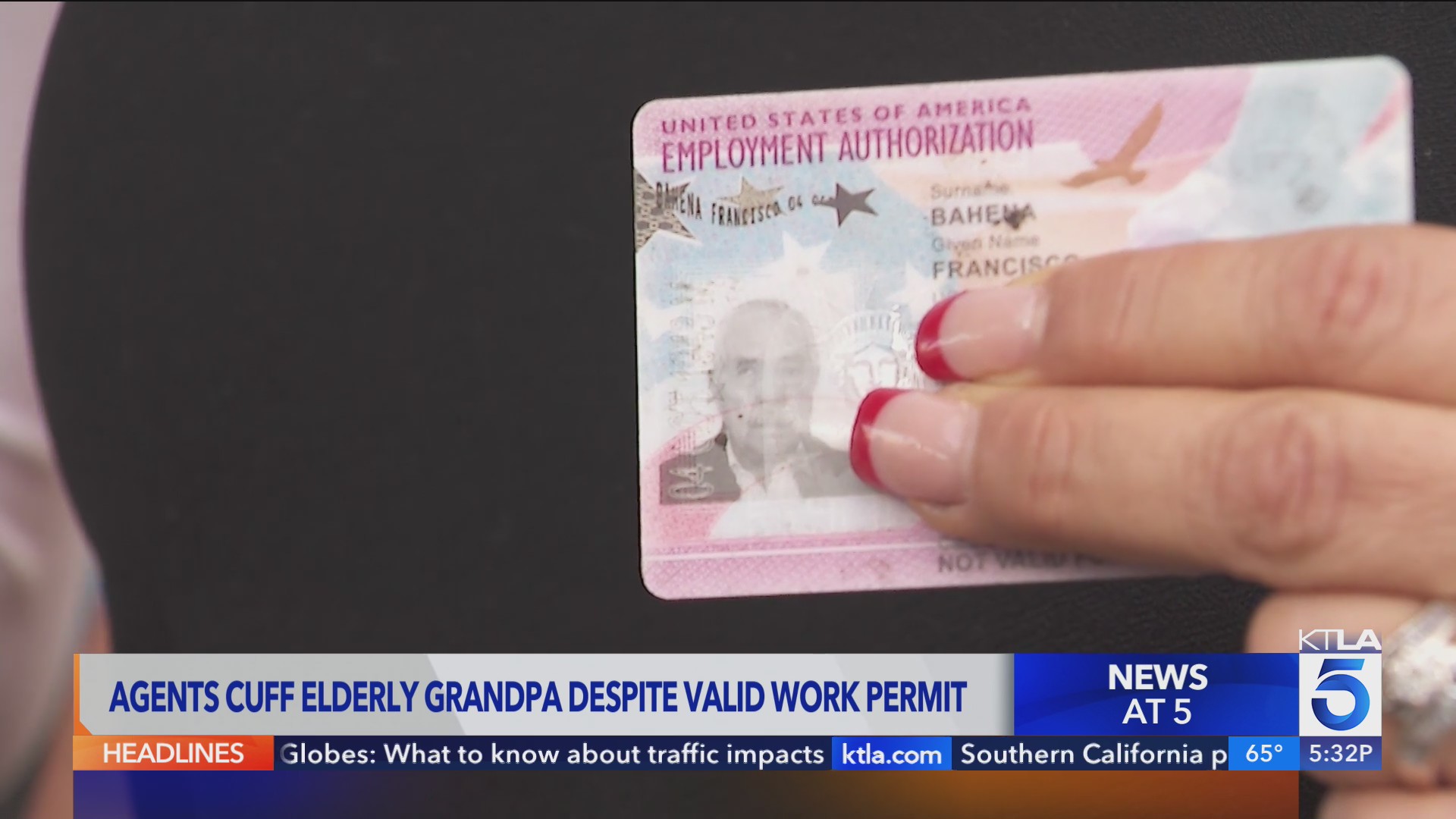 Feds cuff elderly grandfather with valid work permit in Orange County