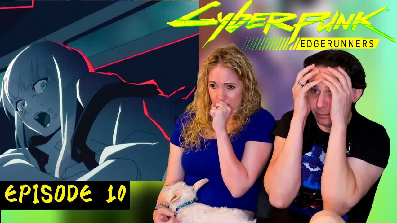 Cyberpunk Edgerunners reaction | Episode 10