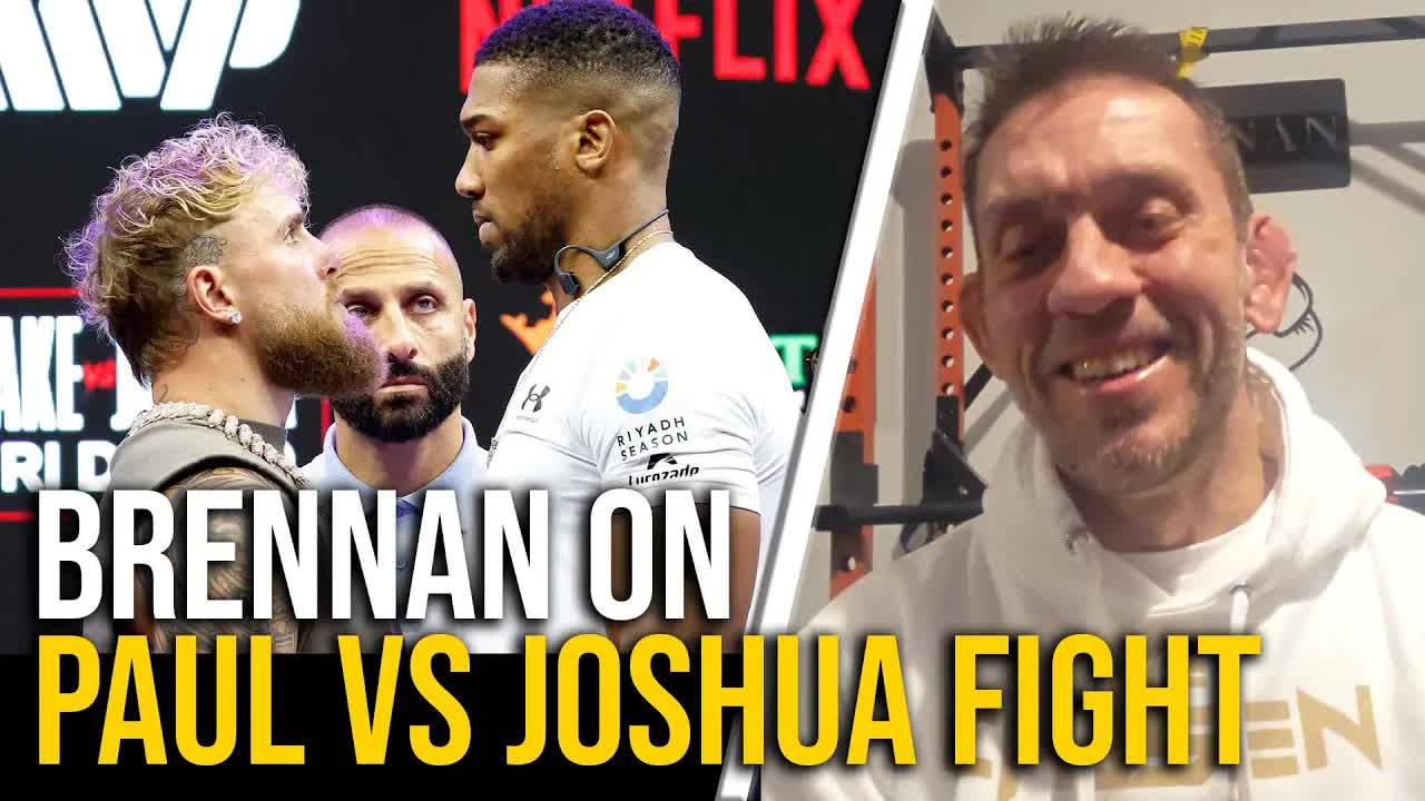 Chris Brennan on the Jake Paul, Anthony Joshua fight