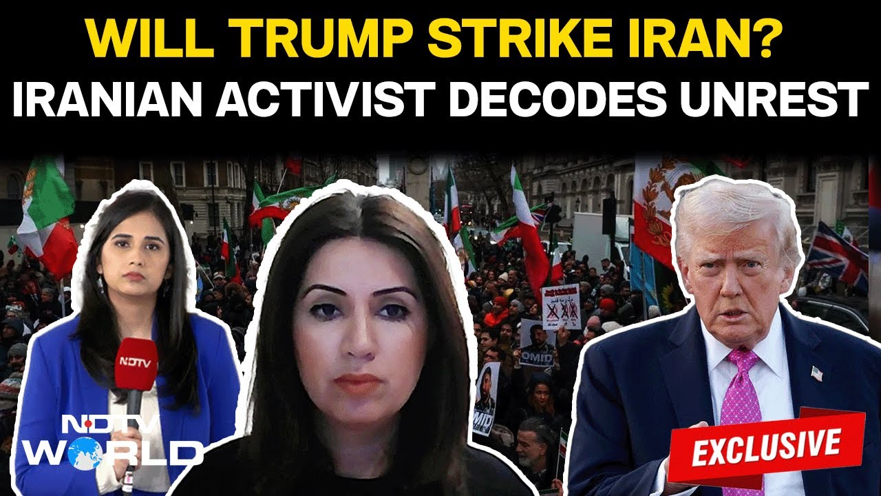 Iran protests | Will Trump strike Iran again? | Iranian activist calls ...