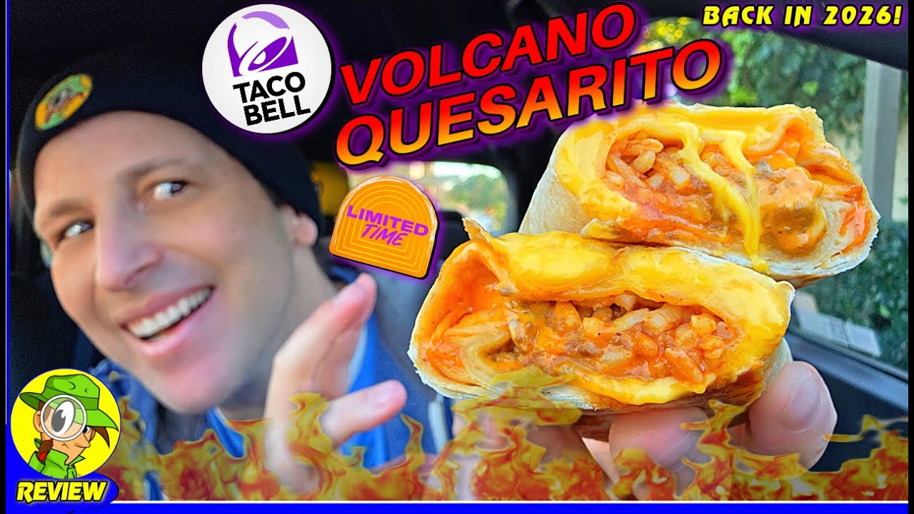 Taco Bell® Volcano Quesarito 2026 review: It’s back, does it still hit