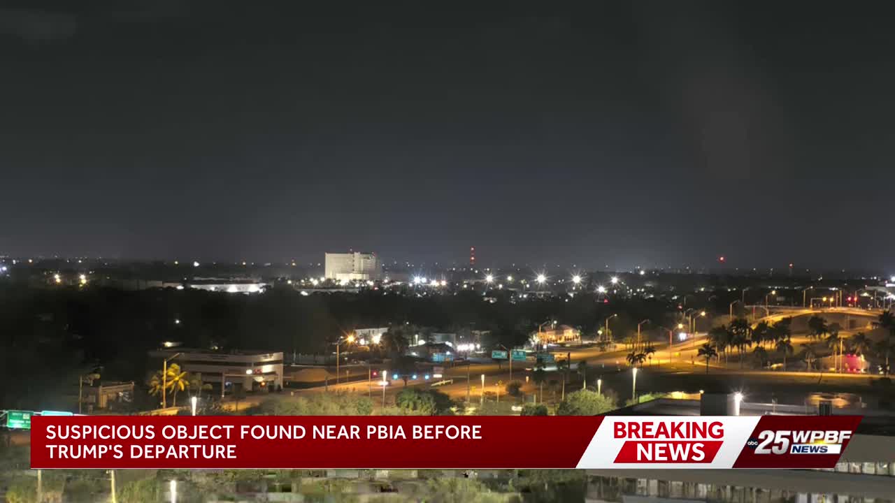 Suspicious object found near PBIA before Trump's departure