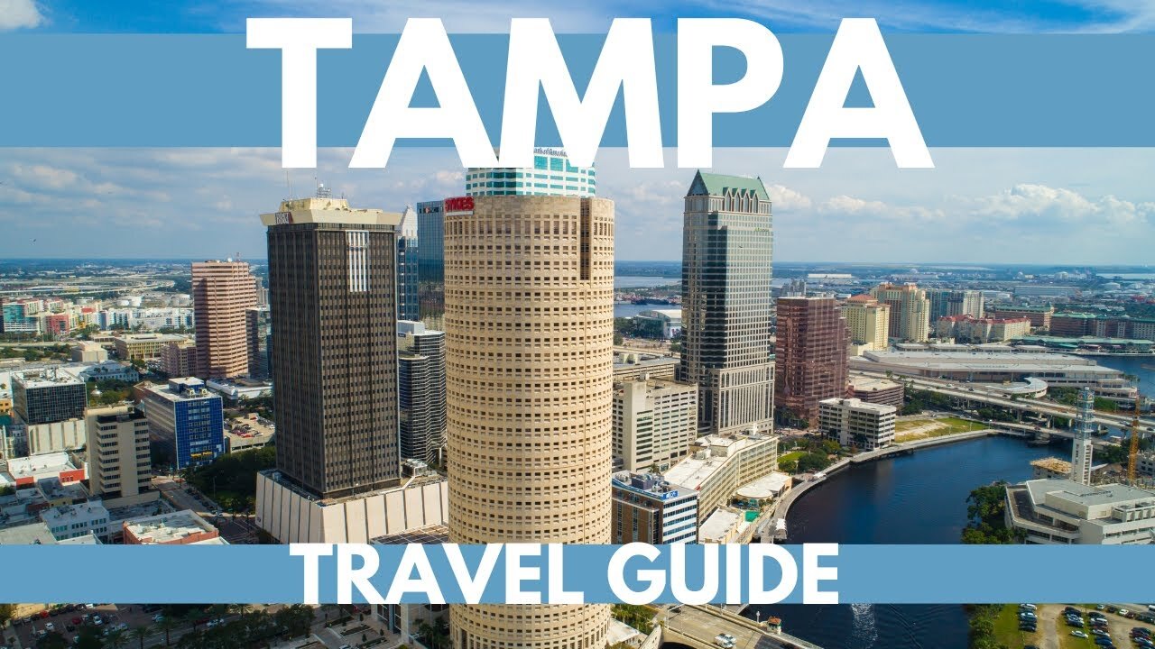 Tampa Florida travel guide: Best things to do in Tampa