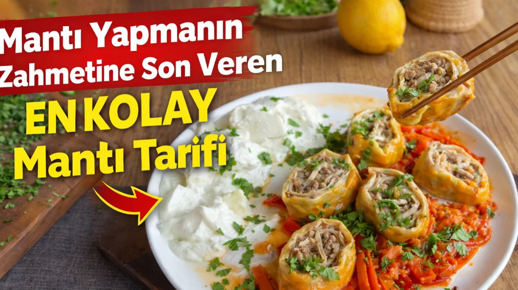 Mantı yapmanın zahmetine son veren en kolay mantı tarifi