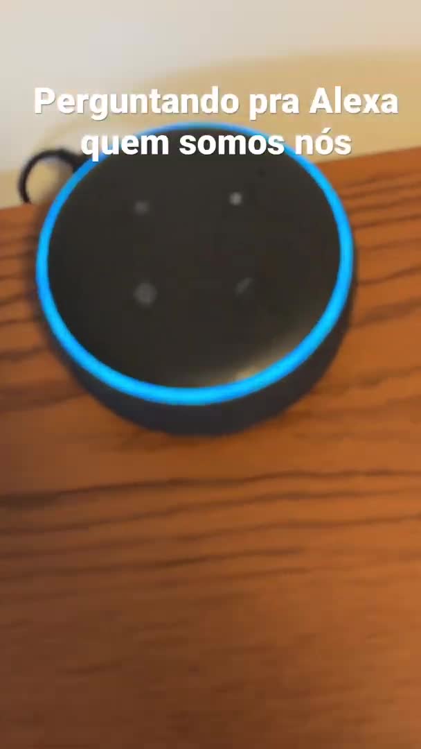 Alexa, quem somos nós